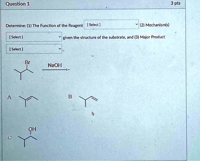 SOLVED: Question 1 Determine: (1) The Function of the Reagent [Select ...
