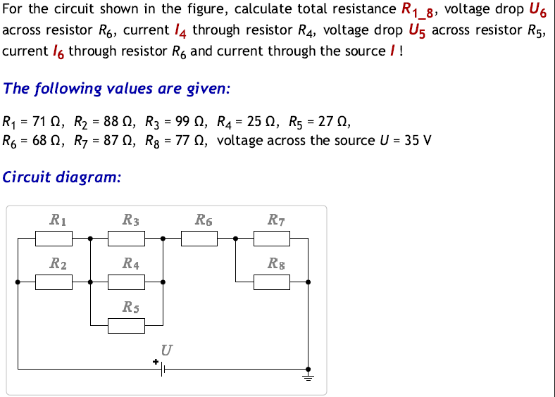 SOLVED: For the circuit shown in the figure, calculate total resistance R1 }, voltage drop U6 ...