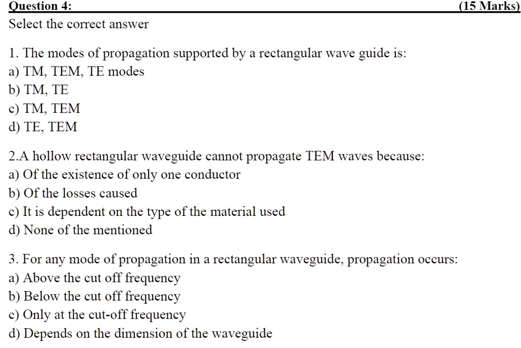Question 4: Select the correct answer (15 Marks) 1. The modes of ...