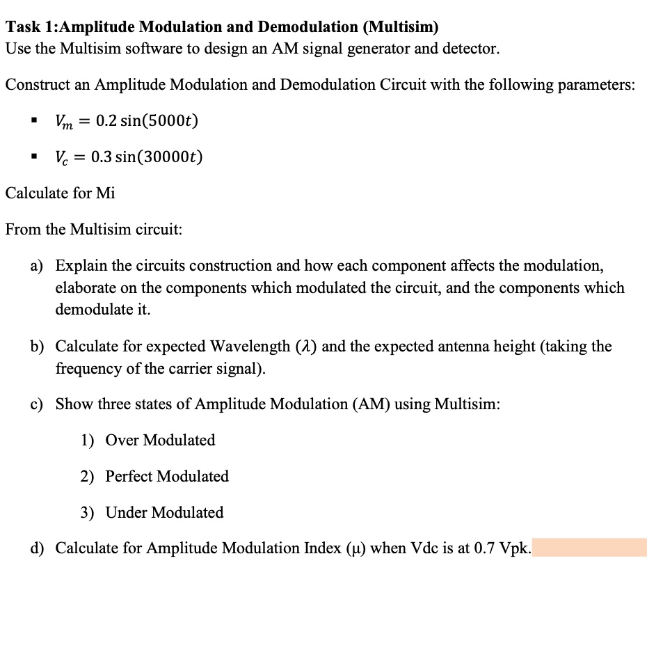 Task 1:Amplitude Modulation and Demodulation (Multisim) Use the Multisim software to design an ...