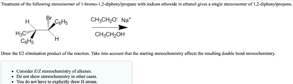 Treatment of the following stereoisomer of 1-bromo-1,2-diphenylpropane ...