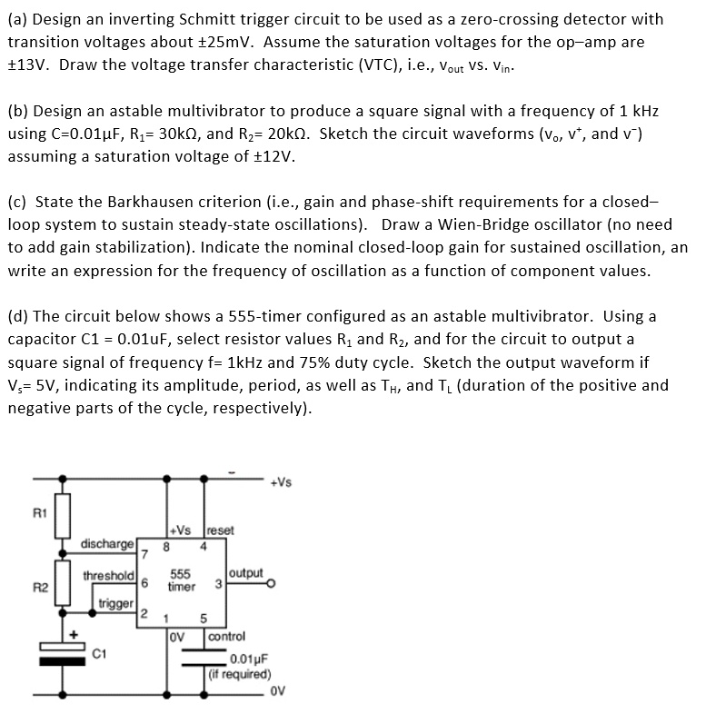(a) Design an inverting Schmitt trigger circuit to be used as a zero ...
