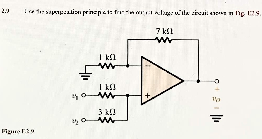 2.9 Use the superposition principle to find the output voltage of the ...