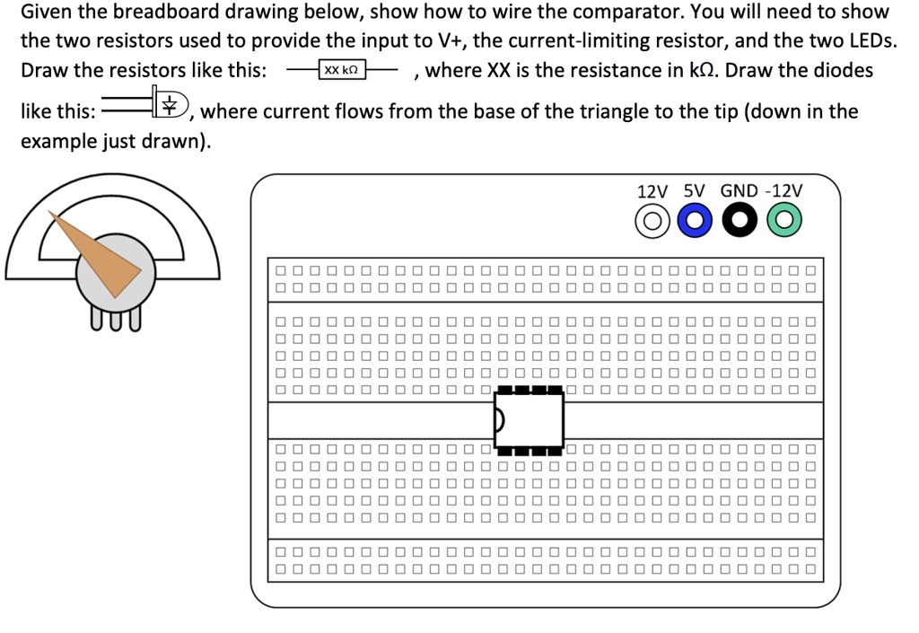 SOLVED: Given the breadboard drawing below, show how to wire the ...