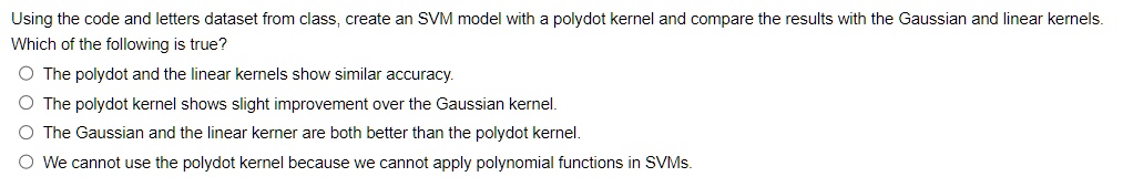 Using the code and letters dataset from class, create an SVM model with ...