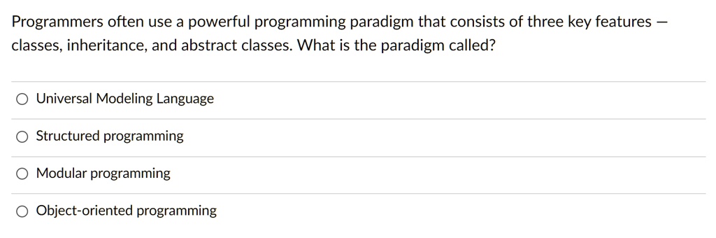 Solved Programmers Often Use A Powerful Programming Paradigm That Consists Of Three Key 