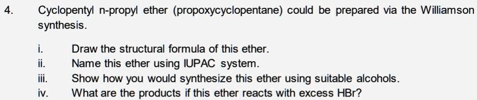 SOLVED: Cyclopentyl n-propyl ether (propoxycyclopentane) could be ...