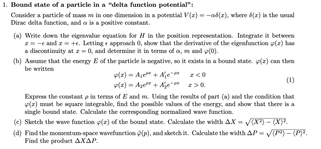 SOLVED: Bound state of a particle in a delta function potential: Consider a particle of mass m ...