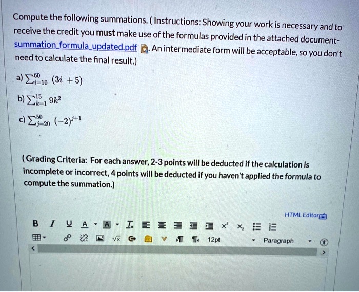 SOLVED: Compute the following summations. Instructions: Showing your ...