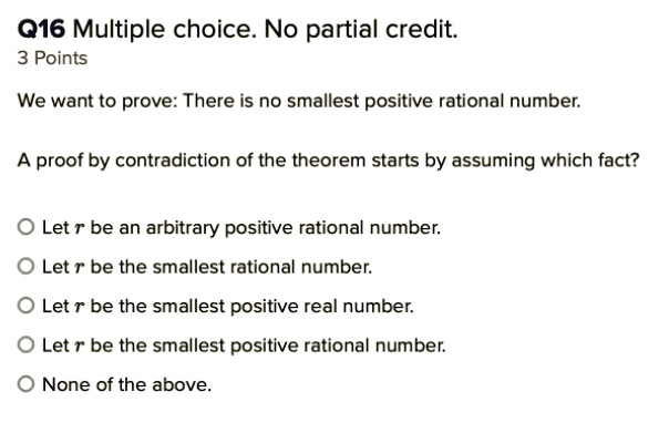 016 Multiple choice. No partial credit 3 Points We want to prove: There ...