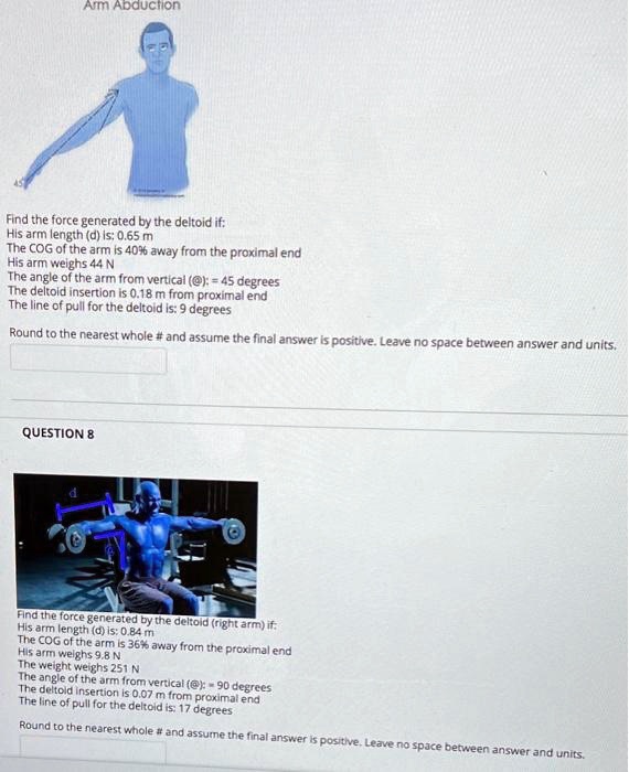 abquciion find the force generated by the deltoid if his arm length d ...