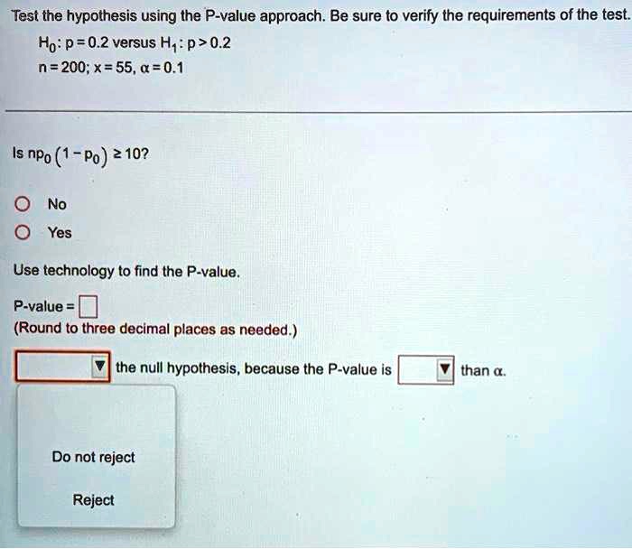 Test the hypothesis using the P-value approach. Be sure to verify the ...