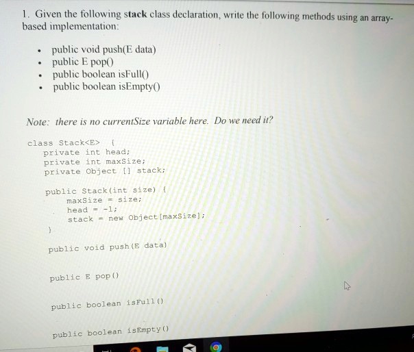 Solved Given The Following Stack Class Declaration Write The Following Methods Using An Array