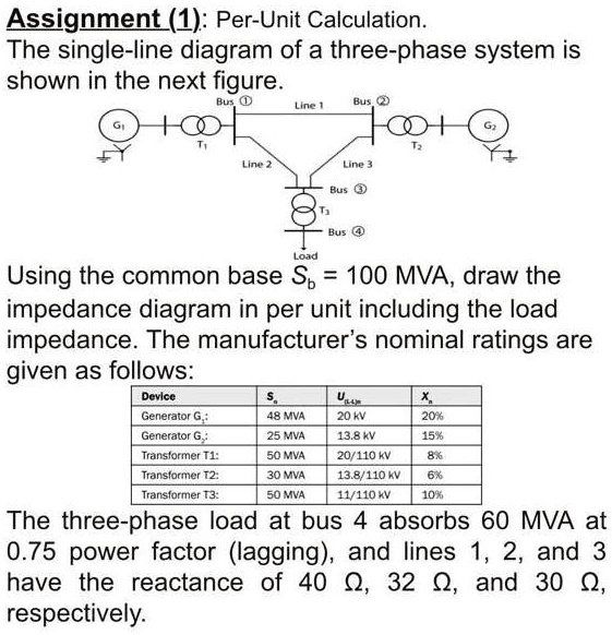 SOLVED: Assignment (1: Per-Unit Calculation) The single-line diagram of a three-phase system is ...