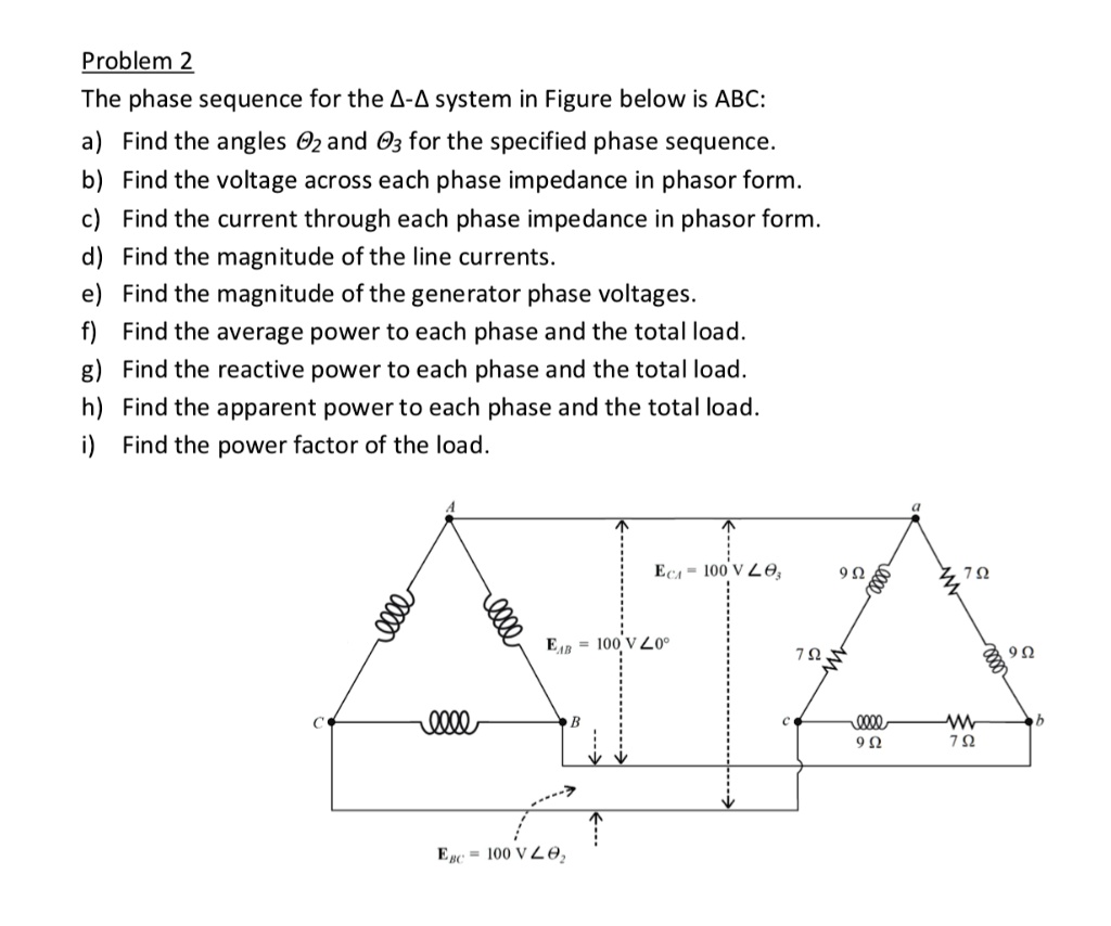 SOLVED: Problem 2: The phase sequence for the A-A system in Figure ...