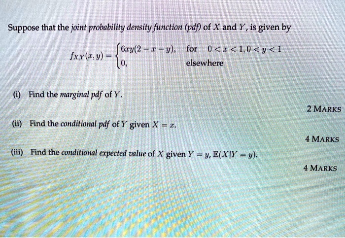 SOLVED: Suppose that the joint probability density function (pdf) of X ...