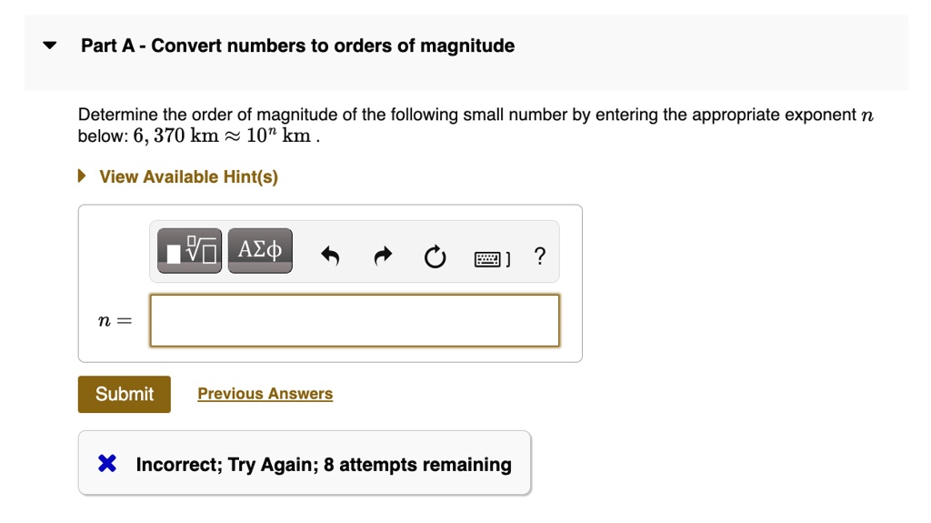 Part A - Convert numbers to orders of magnitude Determine the order of ...