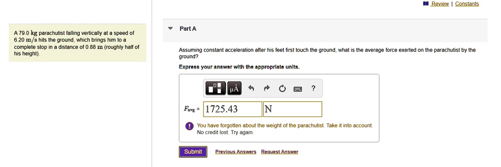 SOLVED: Review I Constants Part A A 79.0 kg parachutist falling ... SOLVED: Review I Constants Part A A 79.0 kg parachutist falling ...