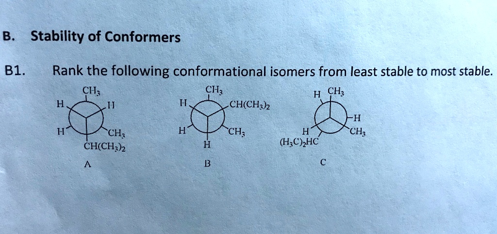 SOLVED: B1. Rank the following conformational isomers from least stable to most stable ...