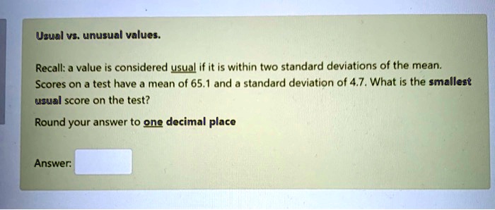 VIDEO solution: Usual vs. unusual values: Recall: J value is considered ...