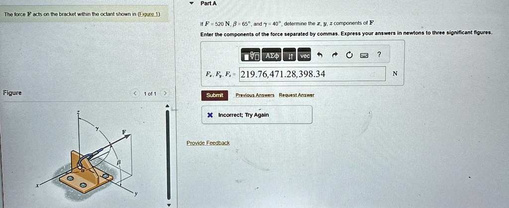 the force facts on the bracket within the octant shown in figure 1 figure part a if f520 n b 65 ...