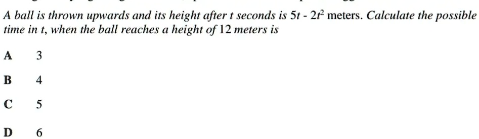 SOLVED: A ball is thrown upwards and its height after t seconds is St ...