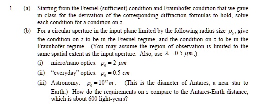 1. (a) Starting from the Fresnel (sufficient) condition and Fraunhofer ...