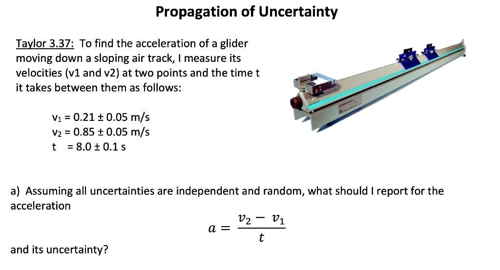 SOLVED: Propagation of Uncertainty Taylor 3.37: To find the ...
