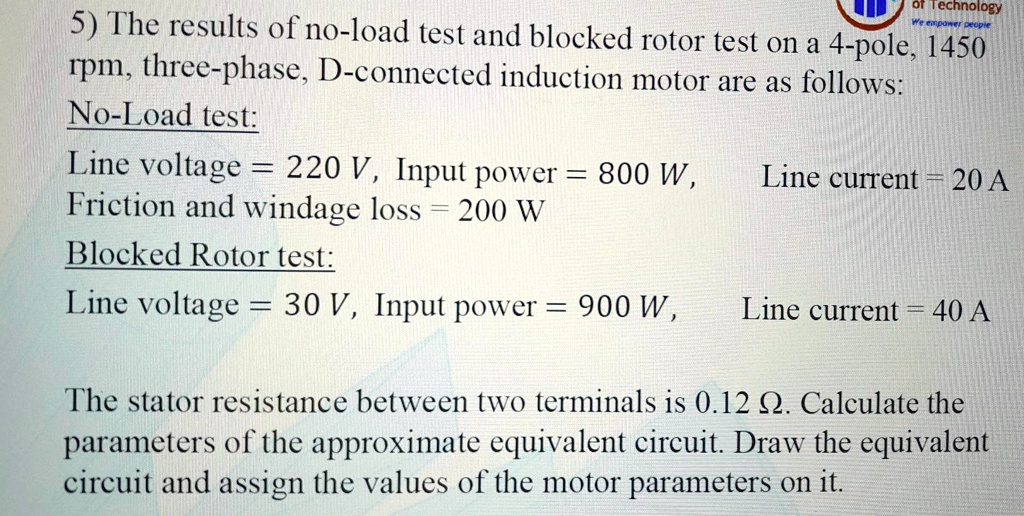 5the results of no load test and blocked rotor test on a 4 pole1450 ...