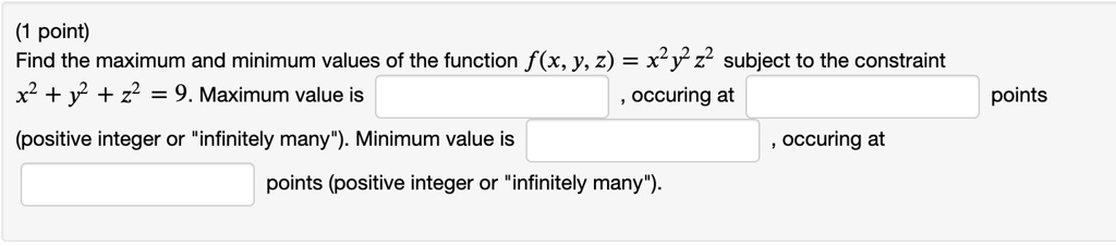point find the maximum and minimum values of the function fx y 2 xly z2 ...