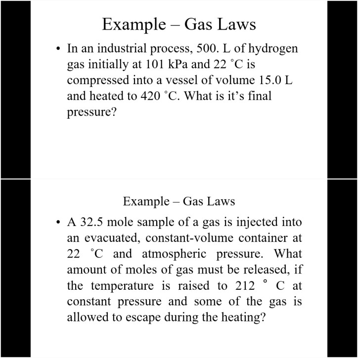 Example – Gas Laws • In an industrial process, 500. L of hydrogen gas ...