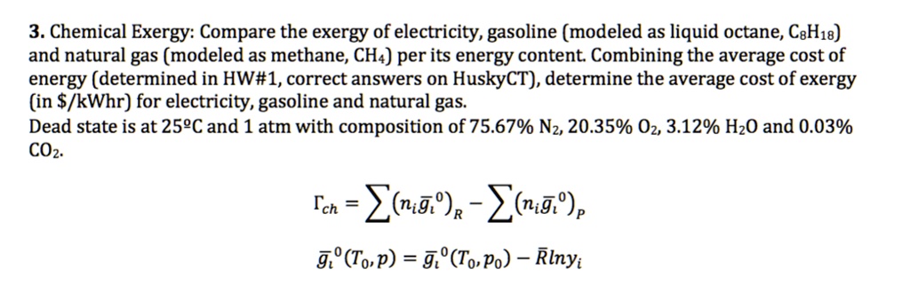 3. Chemical Exergy: Compare the exergy of electricity, gasoline ...