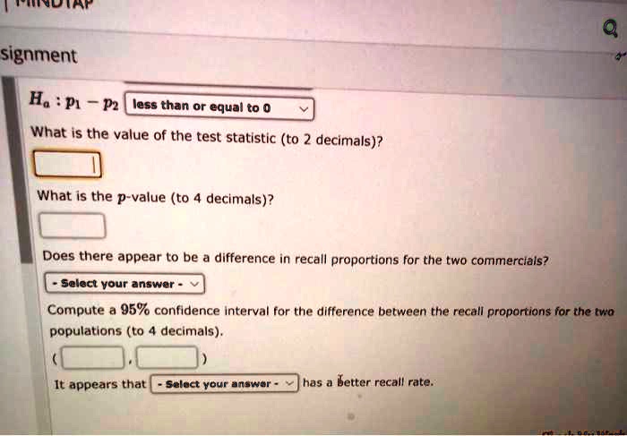 SOLVED:signment Ha : P1 p2 less than or equal to 0 What iS the value of ...