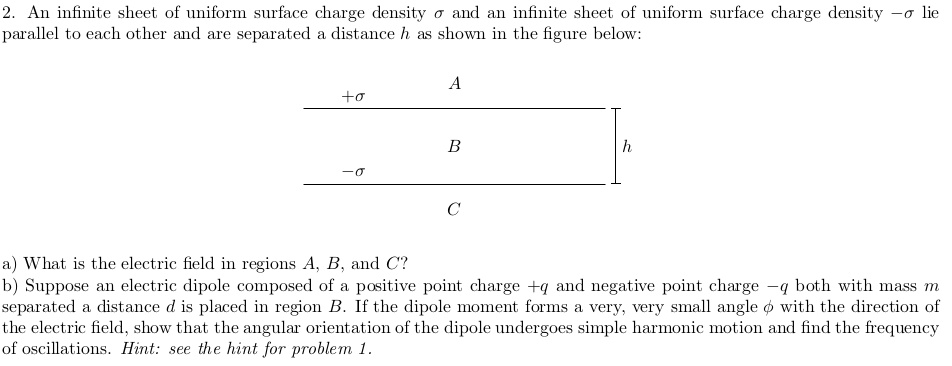 SOLVED: An infinite sheet of uniform surface charge density and an infinite sheet of uniform ...