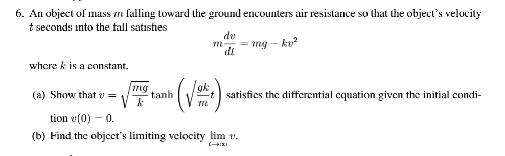 SOLVED: 6. An object of mass m falling toward the ground encounters air resistance so that the ...