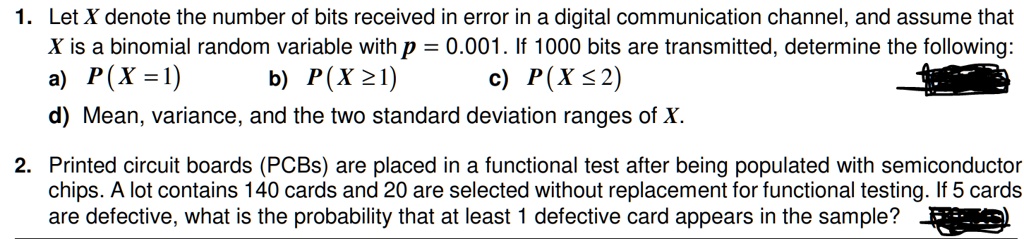 [GET ANSWER] 1. Let X denote the number of bits received in error in a digital communication ...