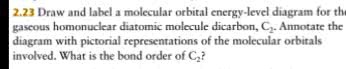 draw and label a molecular orbital energy level diagram for the gaseous ...