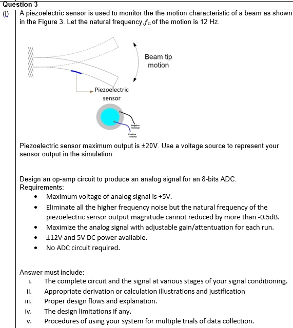 SOLVED: Question 3 i A piezoelectric sensor is used to monitor the the motion characteristic of ...