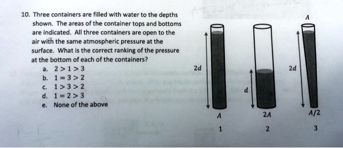 10 three containers are filled with water to the depths shown the areas ...
