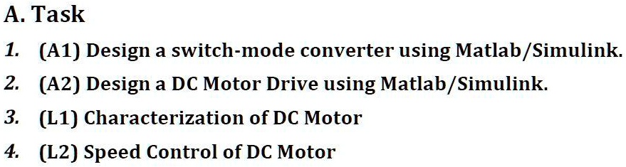 SOLVED: A.Task 1. (A1) Design a switch-mode converter using Matlab/Simulink 2. (A2) Design a DC ...
