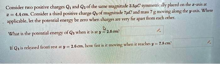 SOLVED: Consider two positive charges Q and Q2 of the same magnitude 3. ...