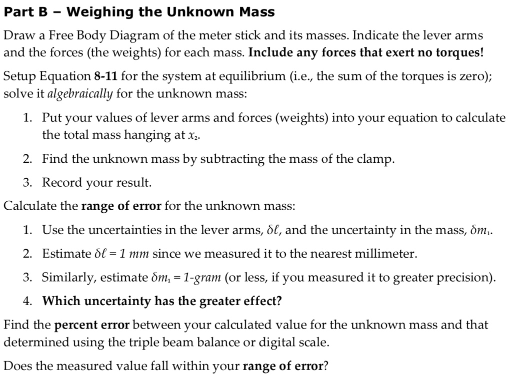 SOLVED: Part B: Weighing the Unknown Mass Draw a Free Body Diagram of the meter stick and its ...