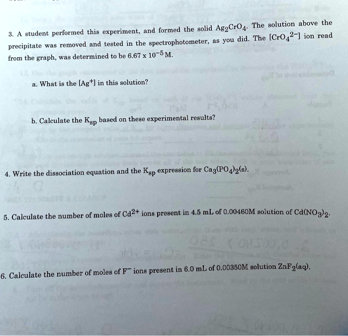 SOLVED: The solid AgCrO4: The solution above the 3. A student performed ...