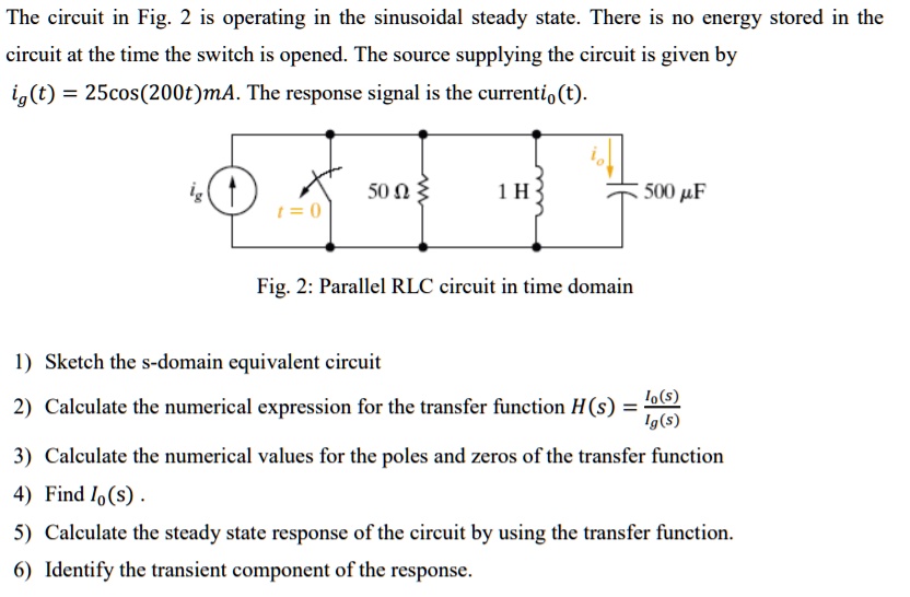 SOLVED: The circuit in Fig. 2 is operating in the sinusoidal steady ...