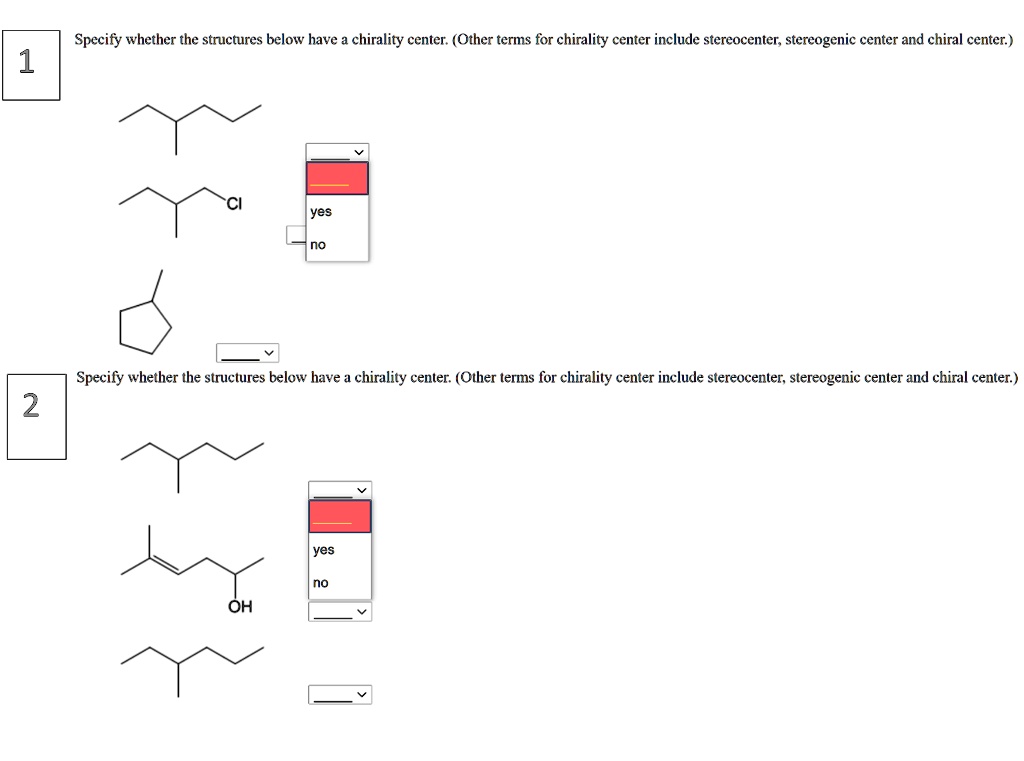 SOLVED: Specify whether the structures below have chirality center ... SOLVED: Specify whether the structures below have chirality center ...