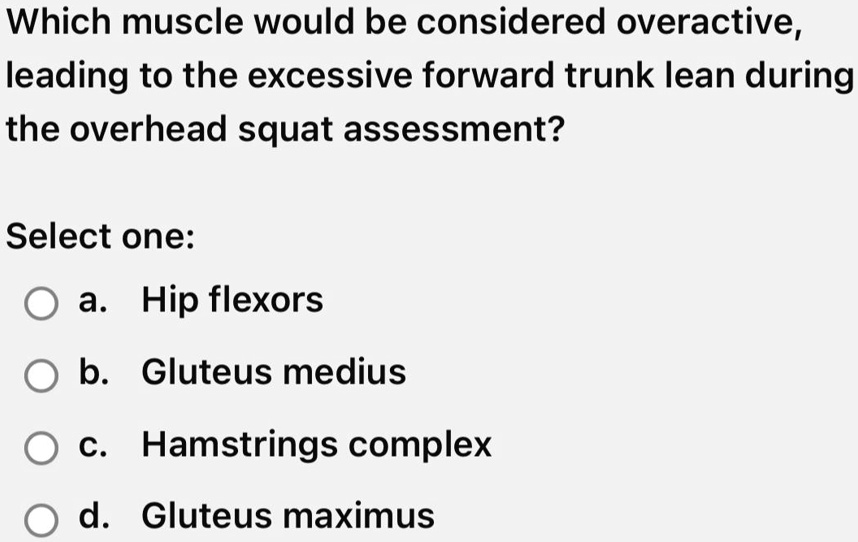 Solved Which Muscle Would Be Considered Overactive Leading To The