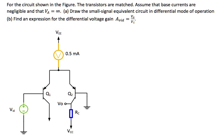 SOLVED: For the circuit shown in the Figure: The transistors are ...