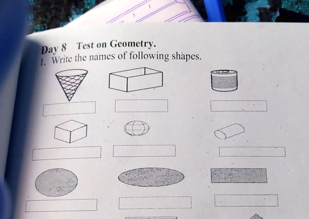 SOLVED: 8 Test o Geometry. Day 1. Write the names of following shapes: 2 2