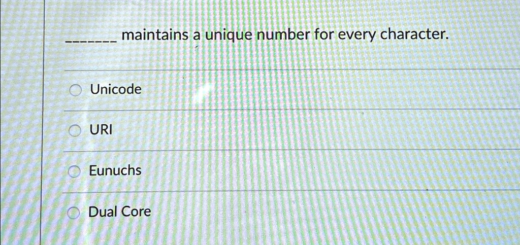 maintains a unique number for every character. Unicode URI Eunuchs Dual ...