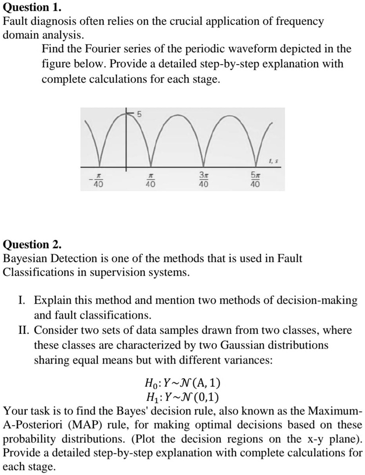 question 1 fault diagnosis often relies on the crucial application of frequency domain analysis ...